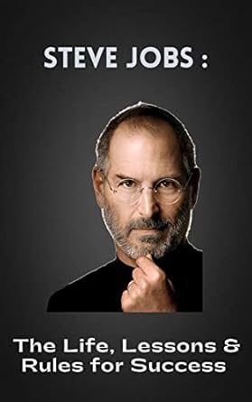 Steve Jobs: The Life, Lessons & Rules for Success eBook : Prasad, Munna ...