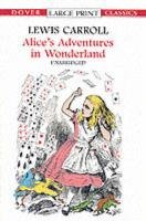 Alice's Adventures in Wonderland (Dover Large Print Classics): Carroll ...