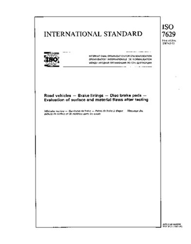 ISO 7629:1987, Road vehicles - Brake linings - Disc brake pads ...