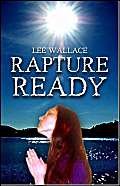 Rapture Ready: Wallace, Lee: 9781413759822: Amazon.com: Books