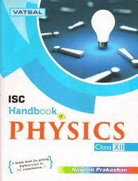 Amazon.in: Buy Vatsal ISC Handbook Physics Class XII Book Online at Low ...