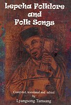 LEPCHA FOLKLORE AND FOLK SONGS HB : Tamsang L: Amazon.in: Books