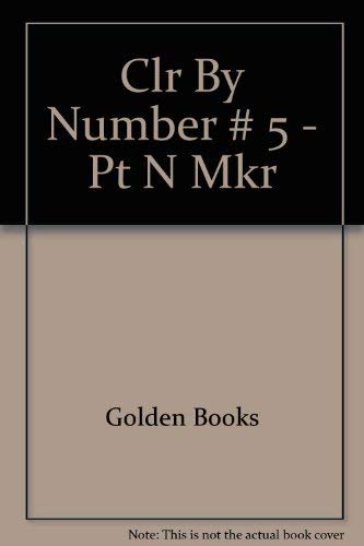 Clr By Number # 5 - Pt N Mkr: Golden Books: 9780307015785: Amazon.com ...