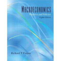 Froyen 'Macroeconomics - Theories and Policies' - 8th (Eighth) Edition ...