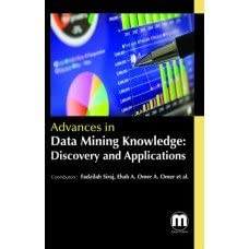 Advances in Data Mining Knowledge: Discovery and Applications: Amazon.co.uk: 9781682500194: Books