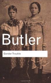 Gender Trouble: Feminism and the Subversion of Identity (Routledge ...