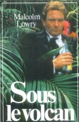 Sous le volcan: Malcolm Lowry, 9.1: 9782724236958: Amazon.com: Books