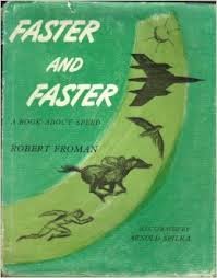 Faster and Faster: A Book about Speed: Robert Froman, Arnold Spilka ...