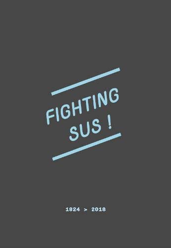 Buy Fighting Sus: The history they want us to forget Book Online at Low ...