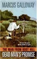 Dead Man's Promise (The Man from Boot Hill): Marcus Galloway ...