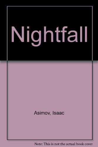 Nightfall: Isaac Asimov, Robert Silverberg: 9780330314688: Amazon.com ...