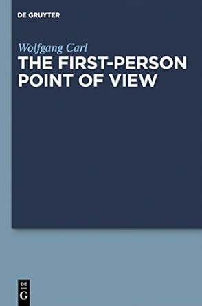 The First-Person Point of View: Carl, Wolfgang: 9783110359176: Amazon ...