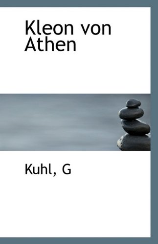 Kleon von Athen: G, Kuhl: 9781110804443: Amazon.com: Books