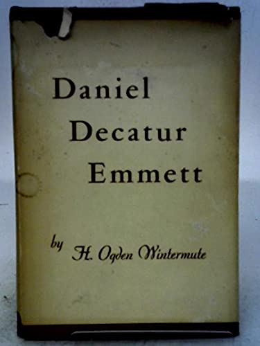 Daniel Decatur Emmett: Ogden Wintermute, B & W Photos: Amazon.com: Books