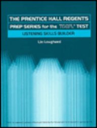 Prentice Hall Regents Prep Series for the TOEFL Test: Listening Skills ...