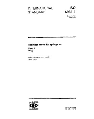 ISO 6931-1:1994, Stainless steels for springs - Part 1: Wire ...