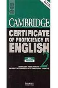 Cambridge Certificate of Proficiency in English 2: Examination Papers ...