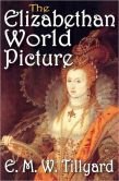 The Elizabethan world picture: Amazon.co.uk: Books