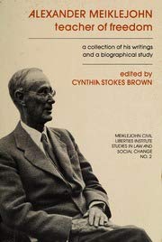 Teacher of Freedom: Alexander Meiklejohn: Amazon.com: Books