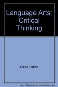 Language Arts: Critical Thinking: Globe Fearon: 9780822468837: Amazon ...