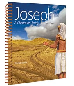 Joseph, A Character Study, Middle School, Teacher Textbook: Ollie E ...