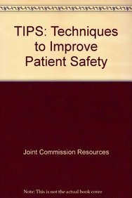 TIPS: Techniques to Improve Patient Safety: JCR: 9781599403083: Amazon ...