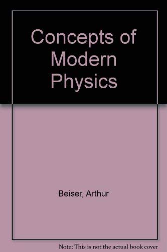 Concepts of Modern Physics: Beiser, Arthur: 9780070661769: Amazon.com ...