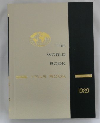 The World Book Year Book, 1989: World Book, Inc. Staff: 9780716604891 ...