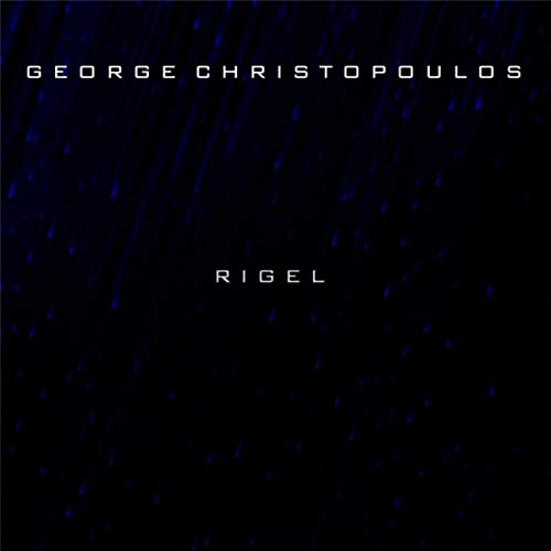 Amazon Music - George ChristopoulosのRigel - Amazon.co.jp