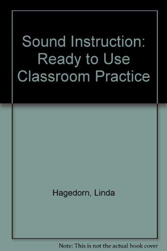 Sound Instruction: Ready to Use Classroom Practice: Hagedorn, Linda ...