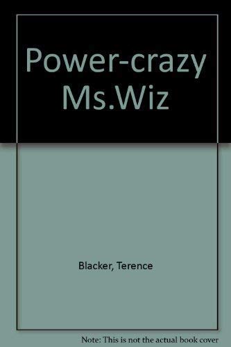 Power Crazy Ms Wiz (Ms Wiz): 9780330325639: Amazon.com: Books