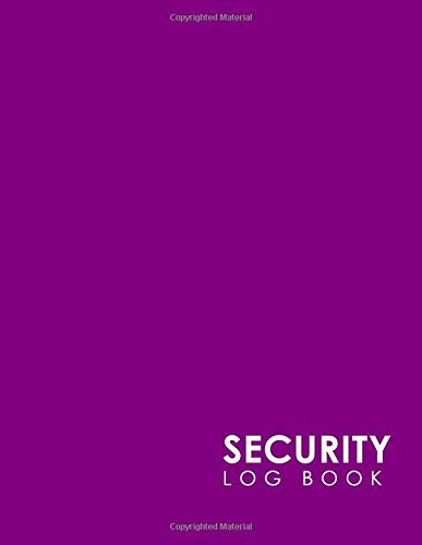 Security Log Book: Security Incident Log Book, Security Log Book Format ...