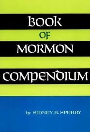 Book Of Mormon Compendium: Sydney Sperry: Amazon.com: Books