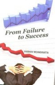 From Failure To Success: V Mehndiratta: 9788182472389: Amazon.com: Books
