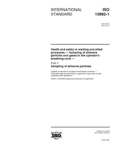 ISO 10882-1:2001, Health and safety in welding and allied processes ...