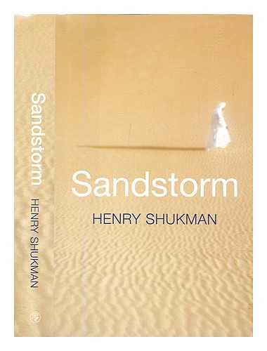 Sandstorm: Shukman, Henry: 9780224072816: Amazon.com: Books