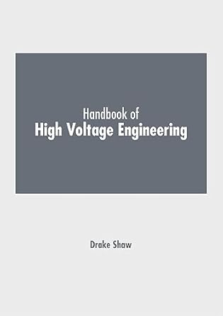 Handbook of High Voltage Engineering : Shaw, Drake: Amazon.in: Books