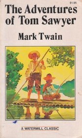 The Adventures of Tom Sawyer (Watermill Classic): Mark Twain: Amazon ...