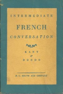 Intermediate French Conversation: Charles E. And Mathurin Dondo Kany ...