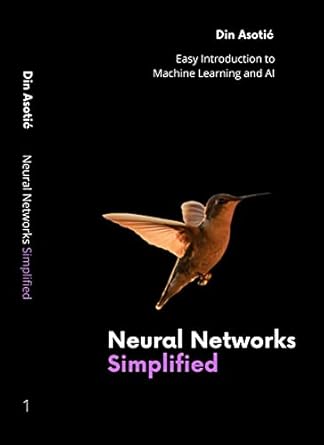 Amazon.com: Neural Networks Simplified: Easy Introduction to Machine Learning and AI ...