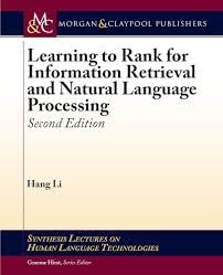 Buy Learning to Rank for Information Retrieval and Natural Language Processing: Second Edition ...
