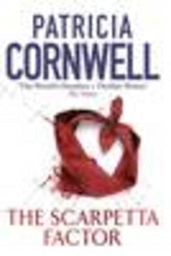 The Scarpetta Factor (Scarpetta Novels): Patricia Cornwell ...
