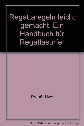 Amazon.com: Regattaregeln leicht gemacht. Ein Handbuch für ...