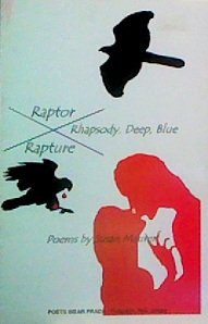 Raptor Rhapsody, Deep, Blue Rapture: Poems: Susan Maurer: Amazon.com: Books