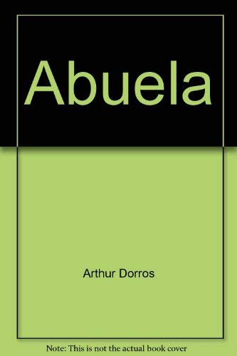 Abuela (Primary place): Arthur Dorros, Elisa Kleven: 9780382322174 ...
