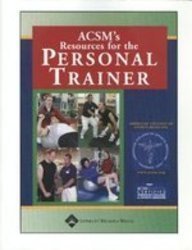ACSM's Resources for the Personal Trainer by American College of Sports ...