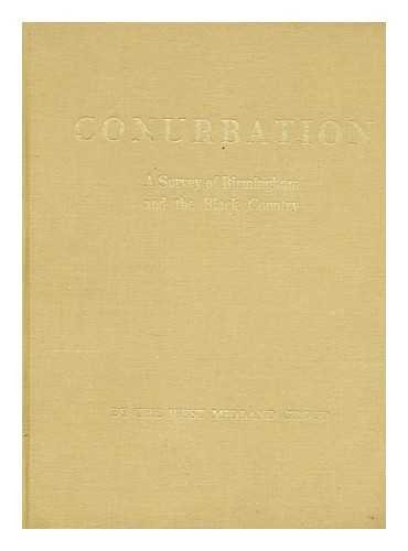 Conurbation: a planning survey of Birmingham and the Black Country ...