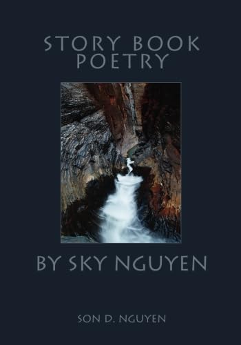 Story Book Poetry by Sky Nguyen: Nguyen, Son Duc: 9781439208953: Amazon ...