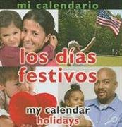 Mi Calendario: Los Dias Festivos/ My Calendar: Holidays (Conceptos ...