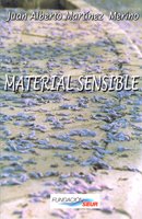Amazon.com: Material sensible (Spanish Edition): 9788484544821: Martínez Merino, Juan Alberto: Books